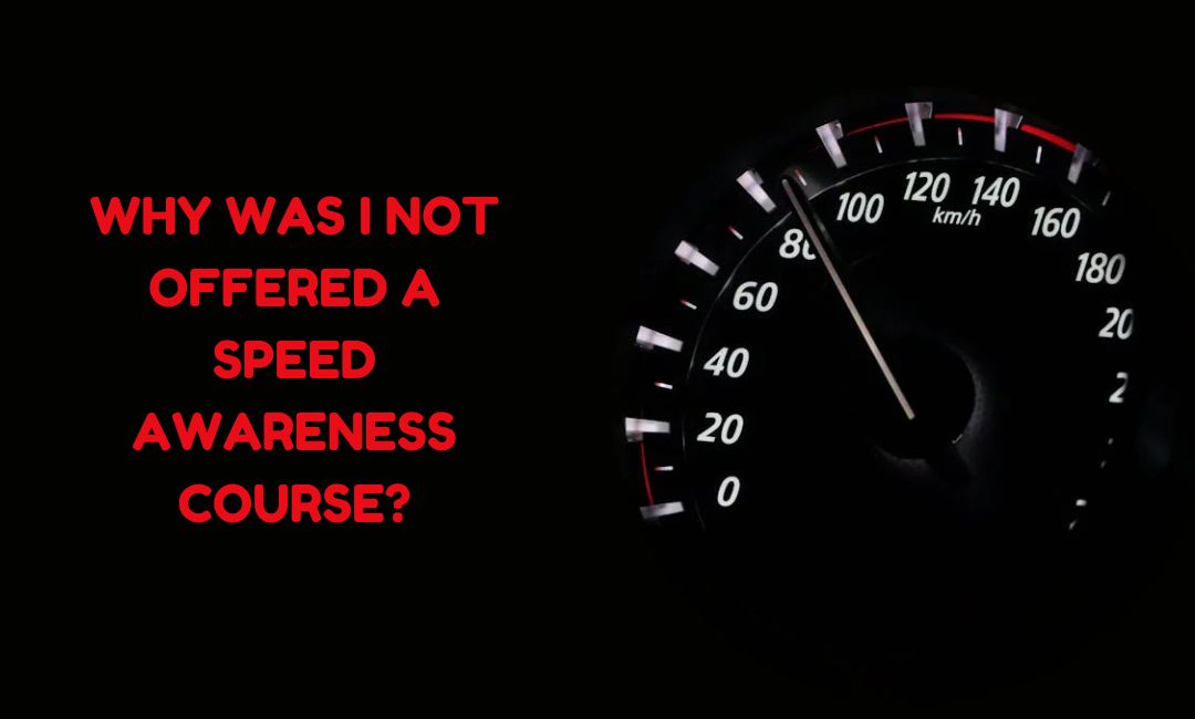 Why Was I Not Offered a Speed Awareness Course? Possible Explanations